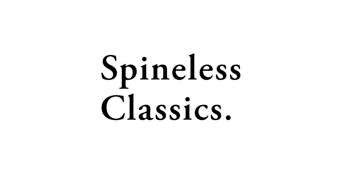 Spineless Classics